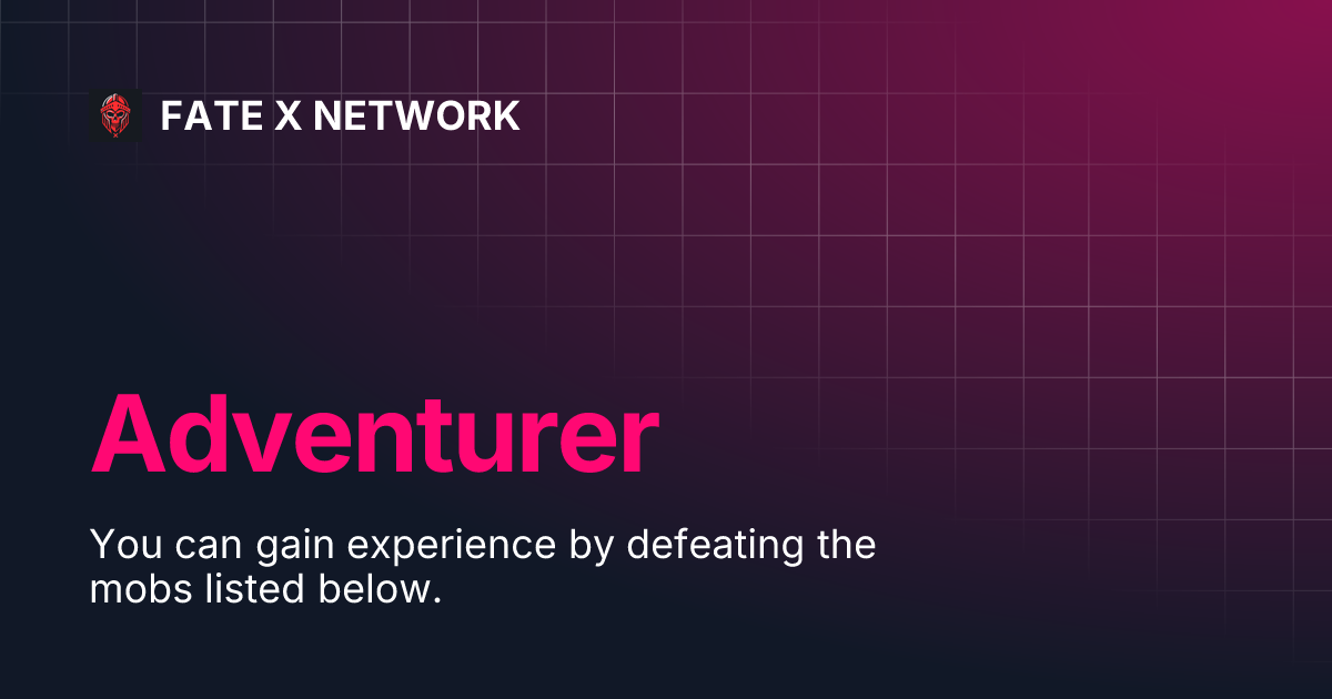 Adventurer | Wiki | FATE X NETWORK